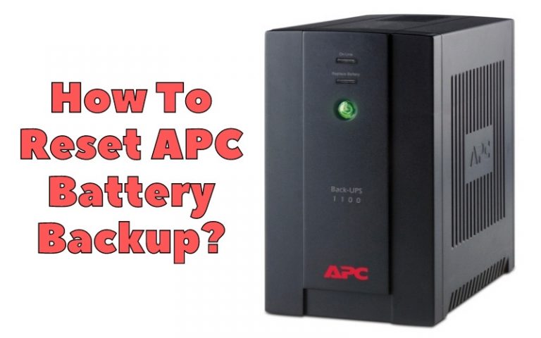 How To Reset APC Battery Backup? – Kayswell