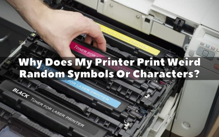 Why Does My Printer Print Weird Random Symbols Or Characters ...